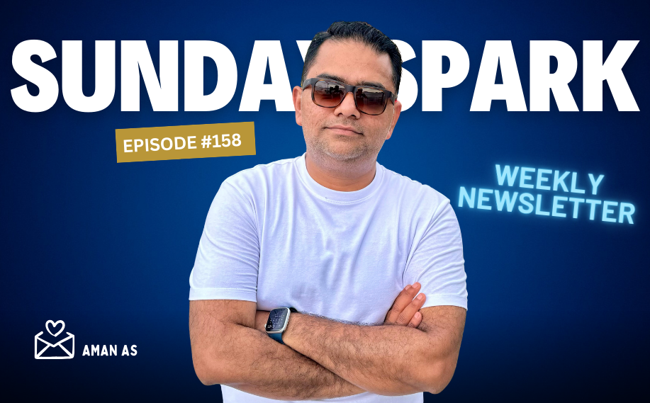 Sunday Spark #158 - Aman Central Sunday Spark #158 - Aman Central