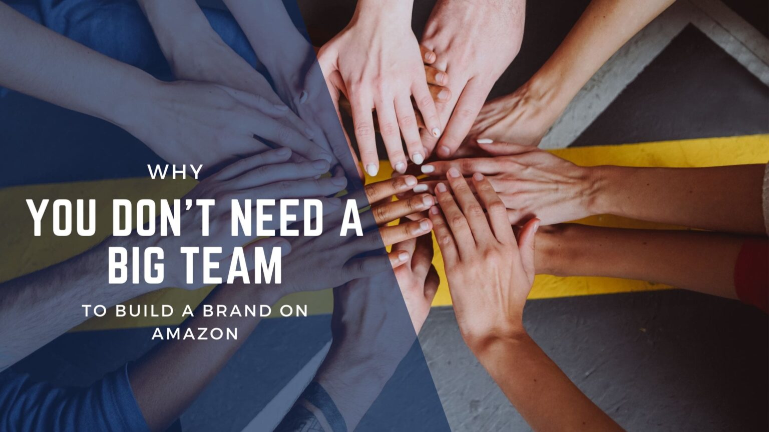 Why You Don’t Need a Big Team to Build a Brand on Amazon - Aman Central